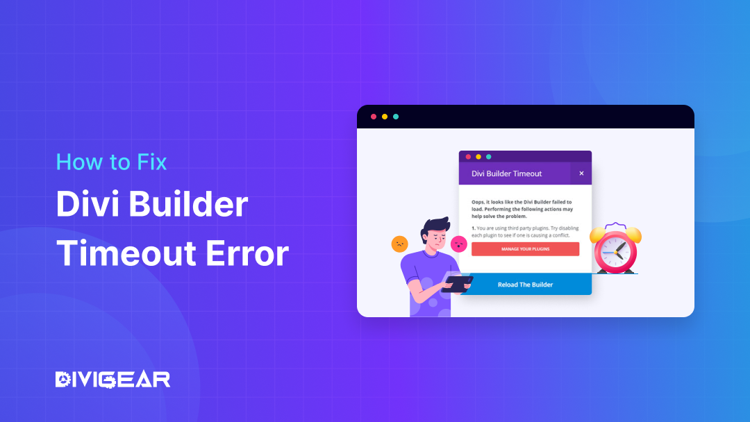 5 Quick Fixes For Divi Builder Timeout Error Issue